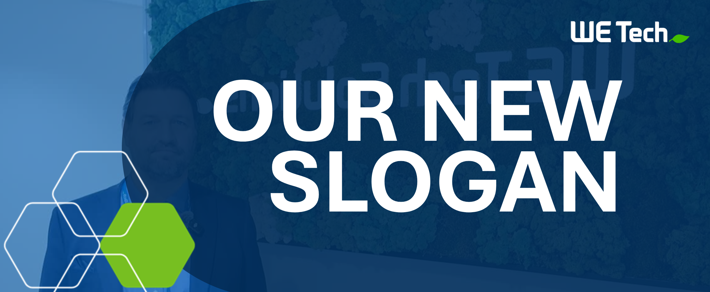 Introducing Our New Slogan! - WE Tech